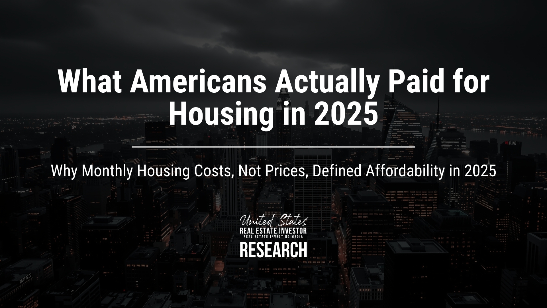 What Americans Actually Paid for Housing in 2025 • United States Real ...